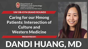 Grand Rounds: Huang presents “Caring for our Hmong Patients ...