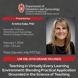 Grand Rounds: Kaljo presents “Teaching in Virtually Every Learning ...